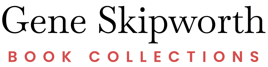 Gene Skipworth – Book Collections